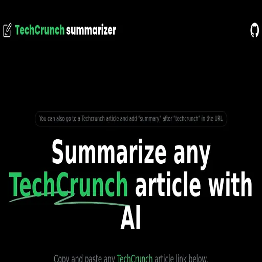 TechCrunch Summary | tools | AI-Powered