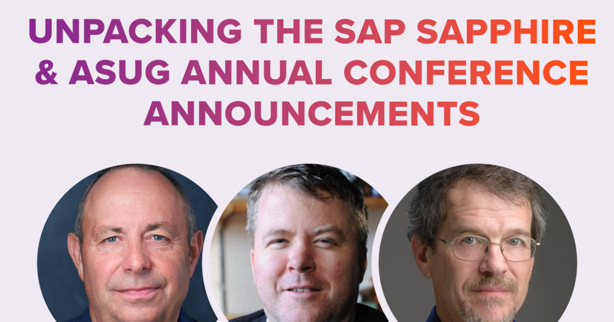 ASUG Talks Open Forum: Unpacking the SAP Sapphire & ASUG Annual ...