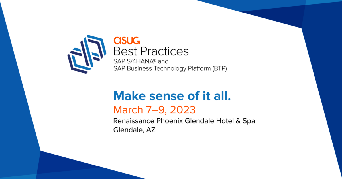 ASUG Best Practices: SAP S/4HANA and SAP Business Technology Platform ...