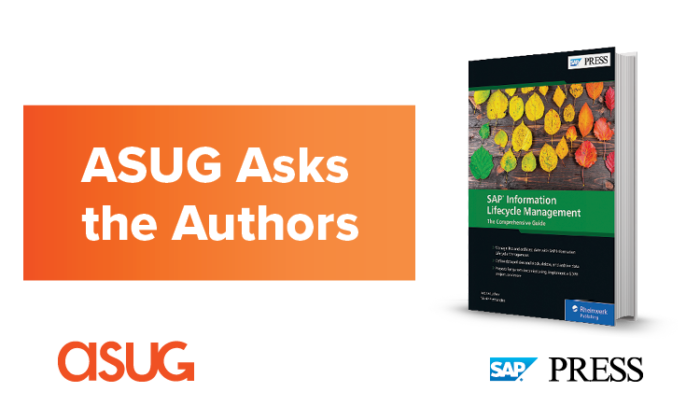Asug Asks The Authors Sap Information Lifecycle Management Asug
