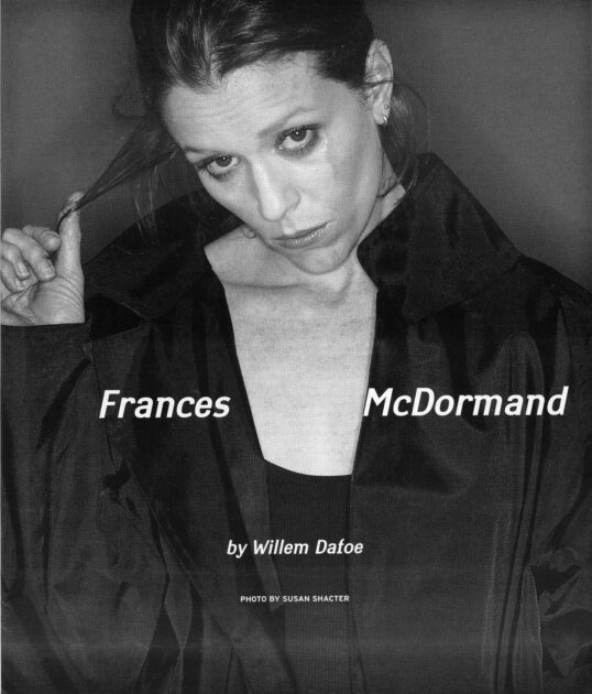 BOMB Magazine | Frances McDormand by Willem Dafoe