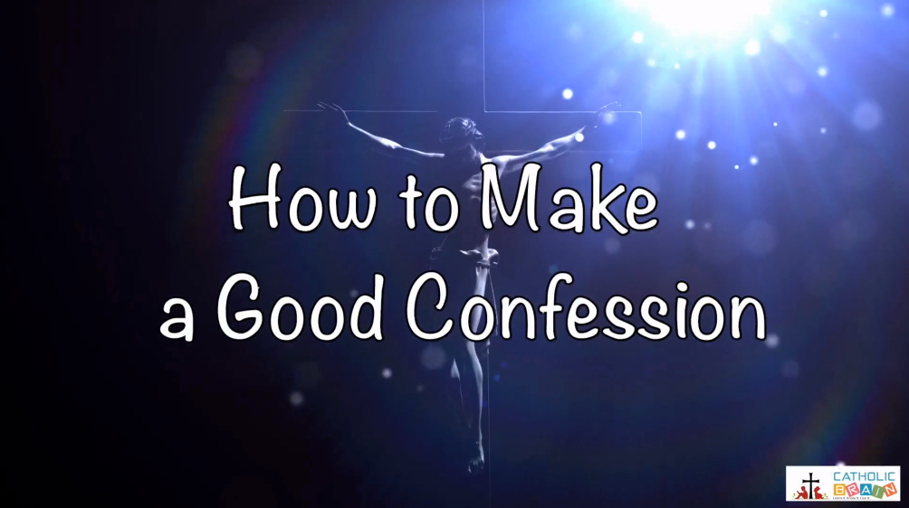 Lesson 32 - How to Make a Good Confession Grade 3-5 - CatholicBrain.com