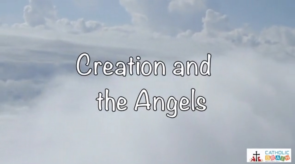 Lesson 04 - Creation and the Angels Grade 3-5 - CatholicBrain.com