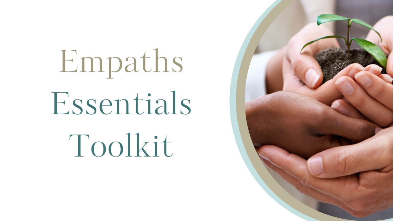 Empaths Toolkit - Essential Tools For Empaths, Sensitives and Healers