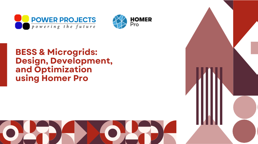 BESS & Microgrids: Design, Development, and Optimization using Homer Pro
