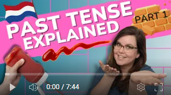 Paste tense in Dutch | imperfectum and perfectum explained