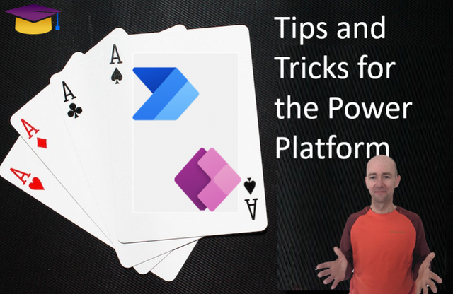 Tips, tricks and gamechangers for Power Apps and Power Automate