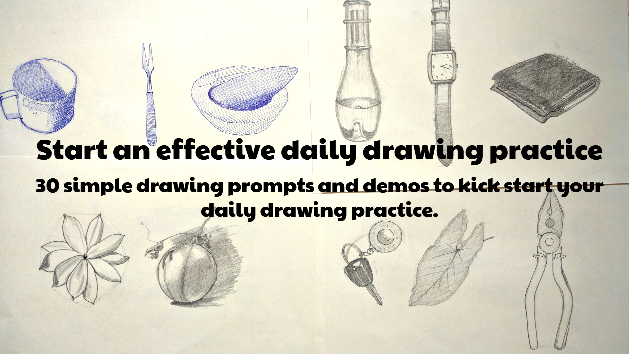 Start an effective daily drawing practice