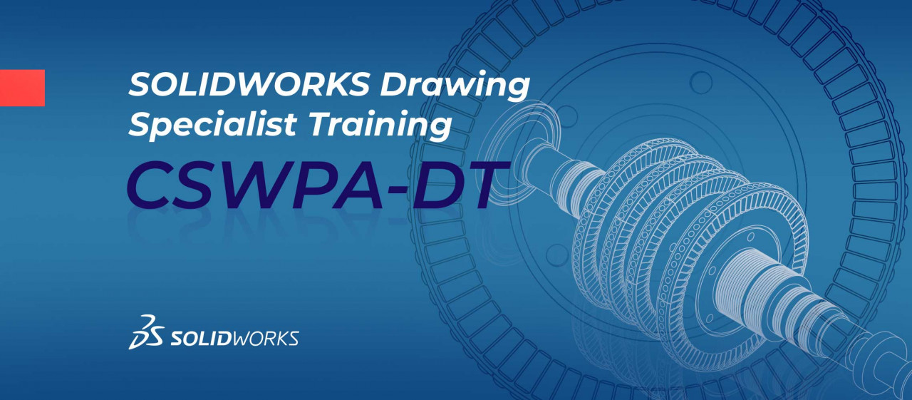 Become a SOLIDWORKS Drawing Specialist Training Today