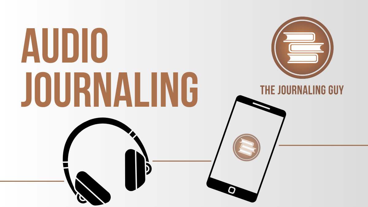 Audio Journaling - What's it all about?