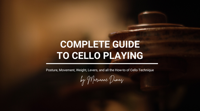 Cello Technique: all the how-to and why.