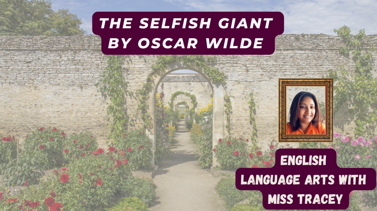 The Selfish Giant by Oscar Wilde (Self-Paced)
