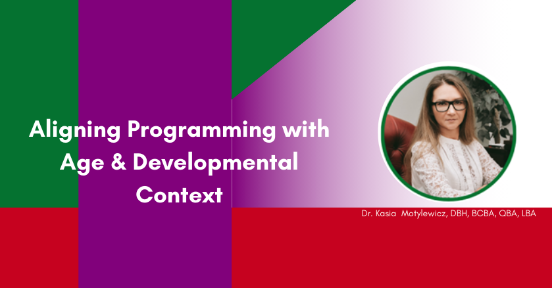 Aligning Programming with Age & Developmental Context