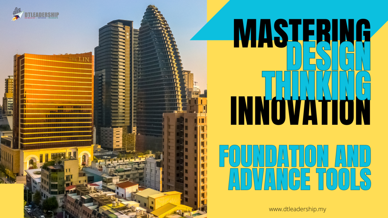 Mastering Design Thinking & Innovation Skills