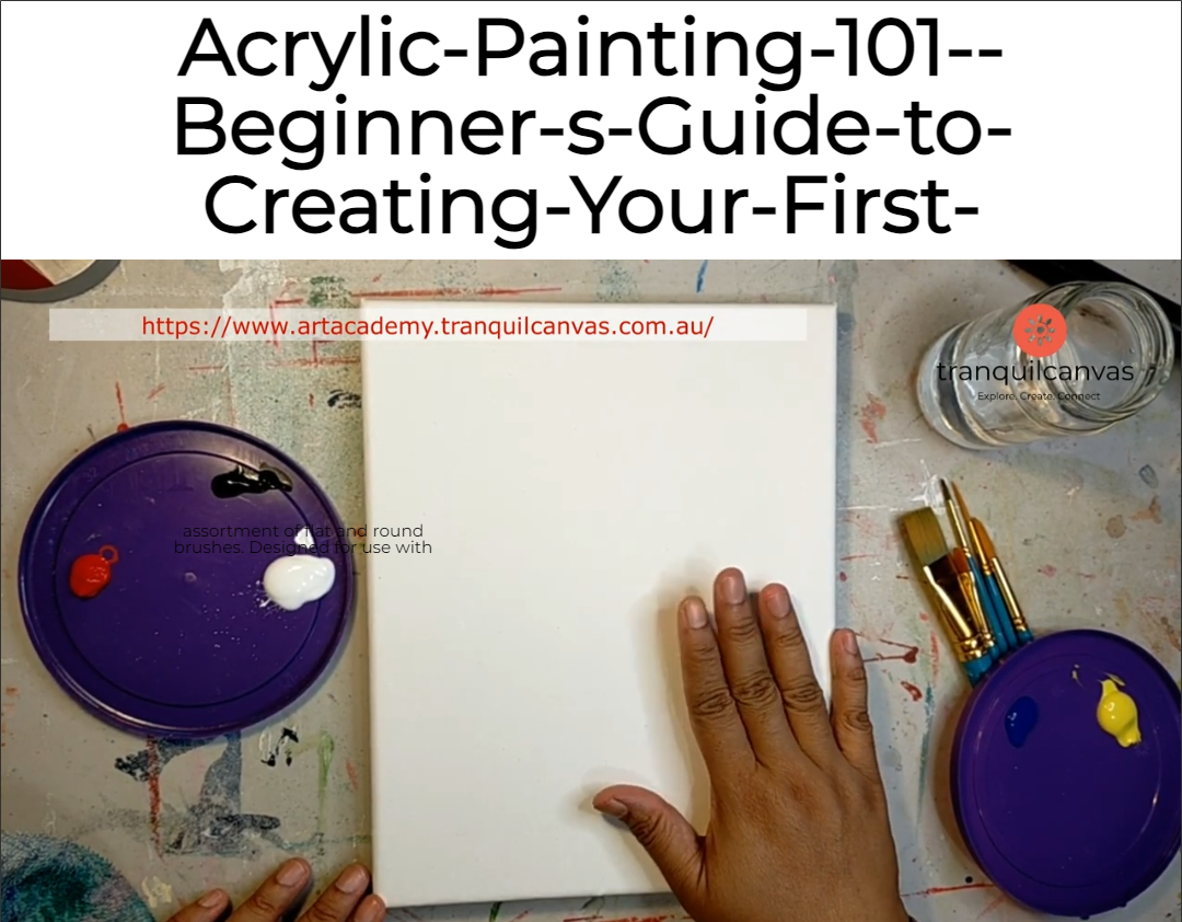 Beginner's Guide to Acrylic Painting: 5 Steps to Create Your First ...