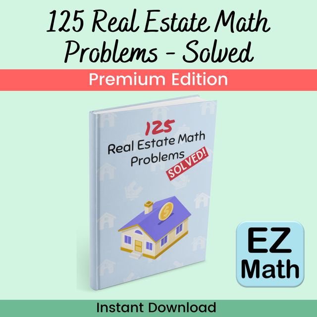 125 Real Estate Math Problems Solved