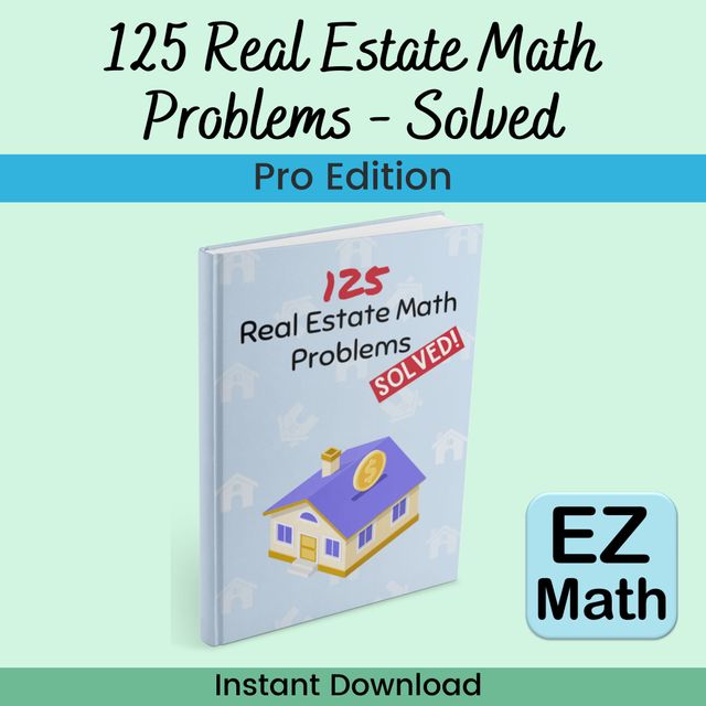 125 Real Estate Math Problems Solved