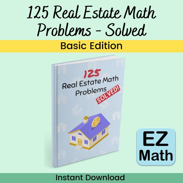 125 Real Estate Math Problems Solved