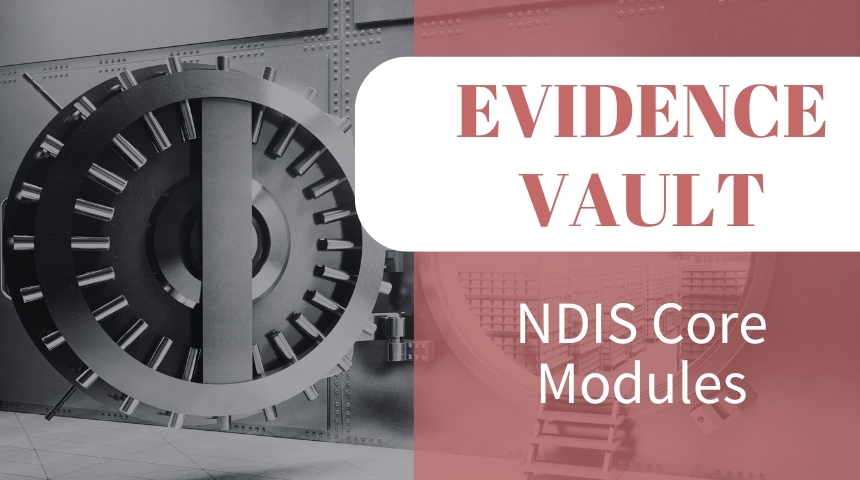 Evidence Vault - NDIS Core Modules
