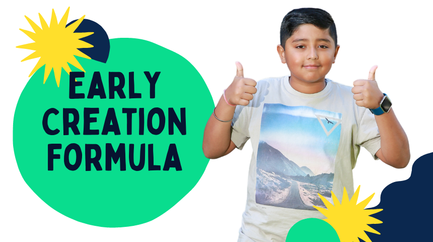 Early Creation Formula - Shaarav Bhatia