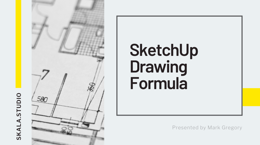 SketchUp Drawing Formula