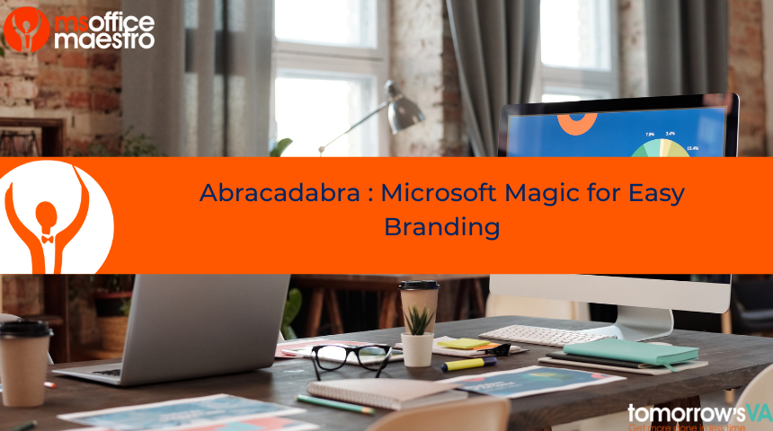 Microsoft Magic for Easy Branding