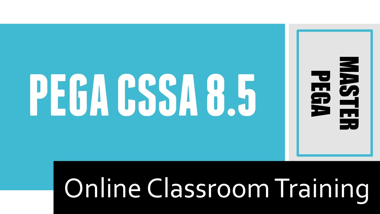 Pega CSSA Training by certified LSA