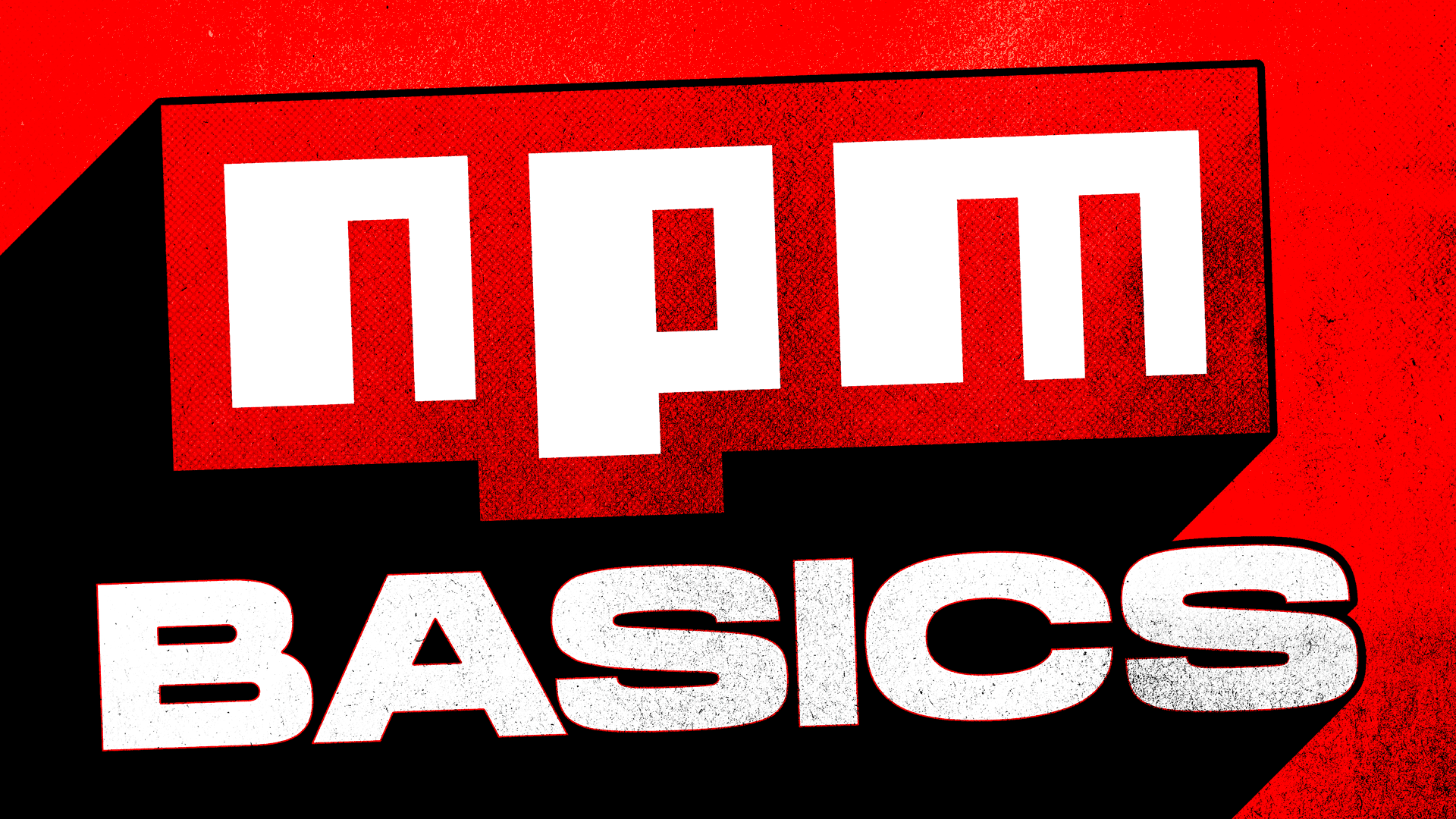 Learn NPM - Node Package Manager complete course