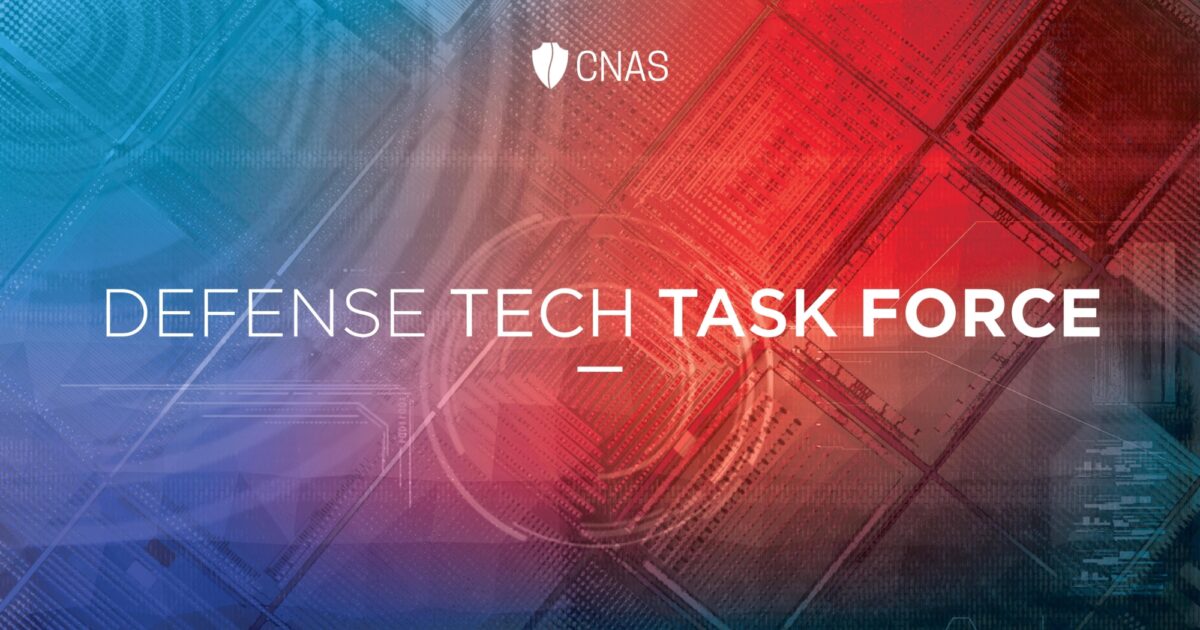 Defense Technology Task Force | CNAS
