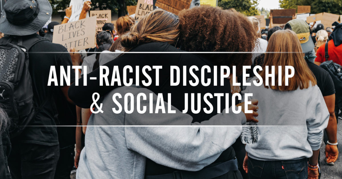 Discipleship Ministries | Anti-Racist Discipleship & Social Justice