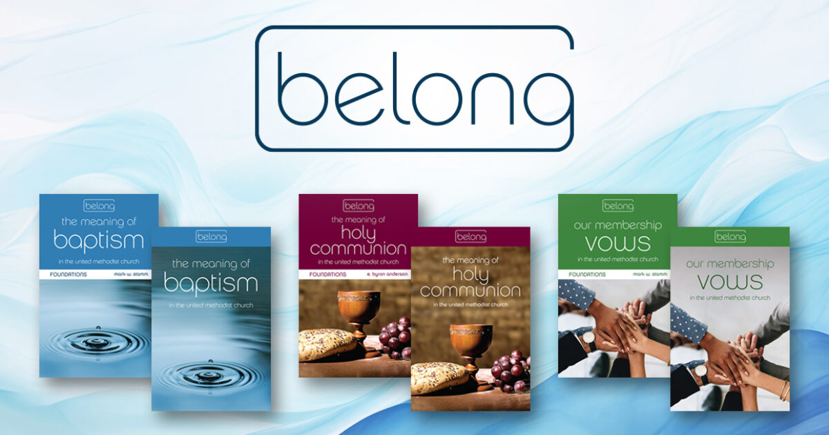 Discipleship Ministries | Discover the Enhanced 'Belong' Series