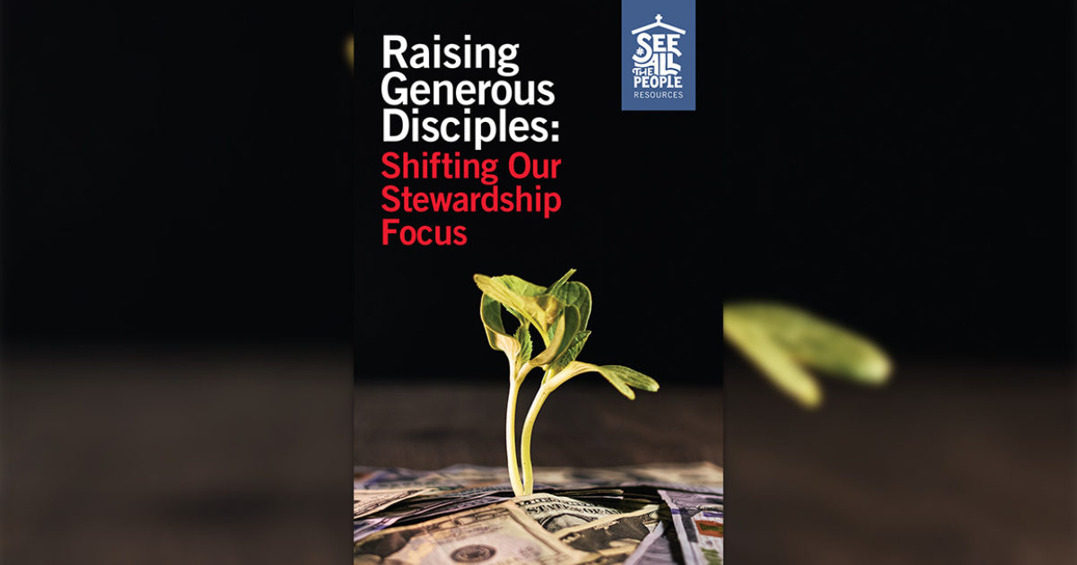Discipleship Ministries | Raising Generous Disciples