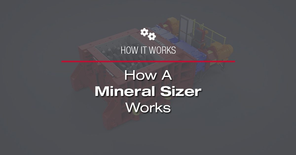 How A Mineral Sizer Works | McLanahan