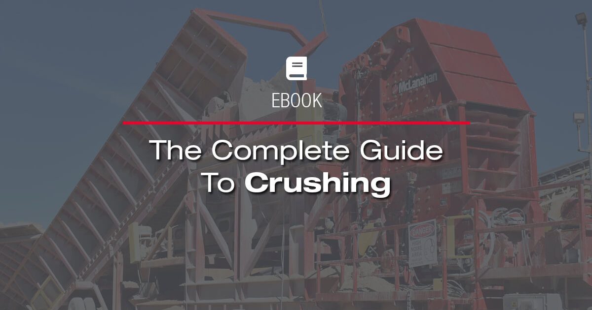 The Complete Guide to Crushing | McLanahan