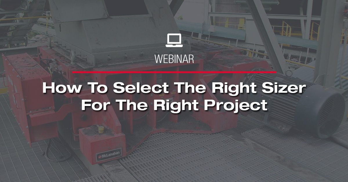 How To Select The Right Sizer For The Right Project | McLanahan