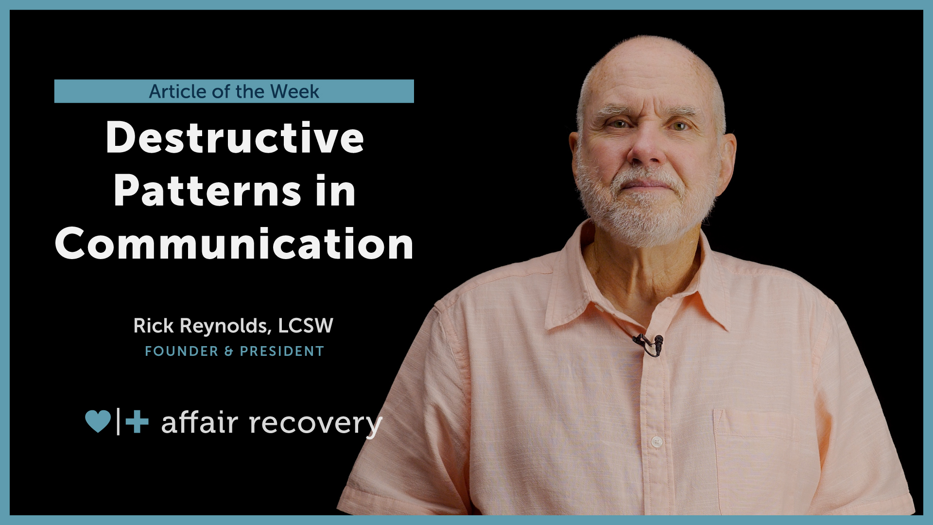 Destructive Patterns in Communication | Affair Recovery