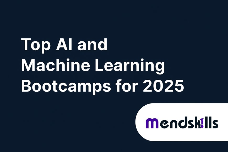 Top AI and Machine Learning Bootcamps for 2025 - Career Resources ...