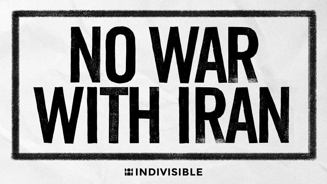 Tell Your Senators: No War With Iran | Indivisible Guide