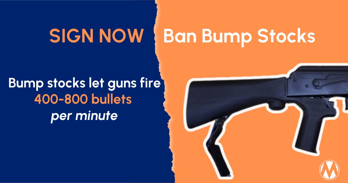 MomsRising.org | Tell Congress to ban bump stocks now!