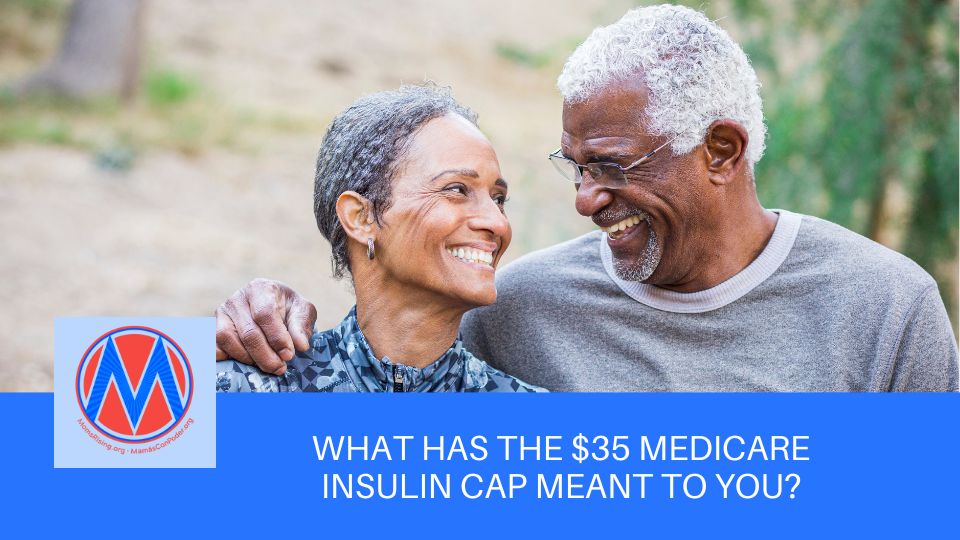 MomsRising.org | What has the $35 Medicare insulin cap meant to you?