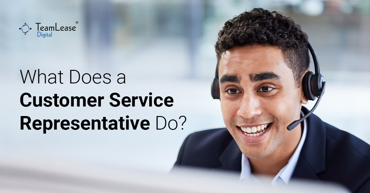 What Does A Customer Service Representative Do What Does A Customer Service Representative Do